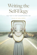 Writing the Self-Elegy